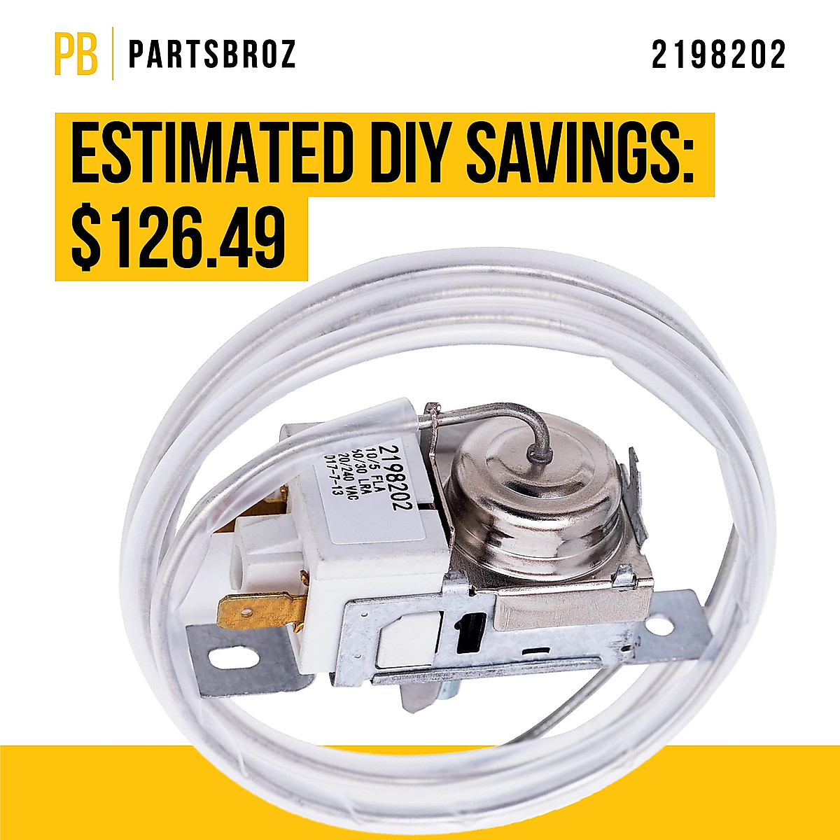 PartsBroz WP2198202 2198202 Thermostat Control - Compatible With Whirlpool Kenmore Roper Estate Refrigerator - Replaces PS11739232 1110552 1115242 1115243 AP6006166 ED5VHEXVB06 ED5KVEXVQ00 ED5FVGXWS01