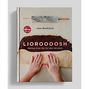 Lioroooosh: Baking from my Tel Aviv Kitchen