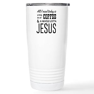 CafePress All I Need Today Is A Little Bit Of Coffee & A Who 20 oz. Insulated Stainless Steel Coffee Tumbler