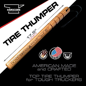 Hardcore Hammers Hickory Stick Tire Thumper (Don't Tread On Me)