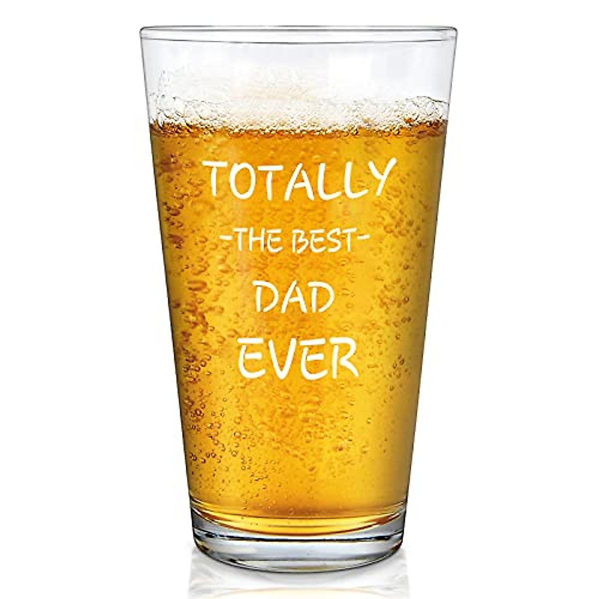 Funny Dad Beer Glass - Totally the Best Dad Ever Beer Pint Glass 15Oz, Father's Day Gift for Dad, Father, New Dad, Papa, Stepdad, Husband, Gift Idea for Christmas Birthday from Kids Son Daughter Wife