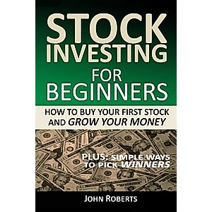 Stock Investing For Beginners: How To Buy Your First Stock And Grow Your Money