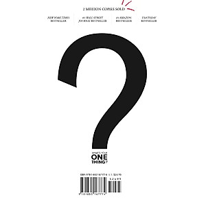 The ONE Thing: The Surprisingly Simple Truth About Extraordinary Results