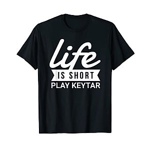 Fun Music Lover Life Is Short Play Keytar T-Shirt