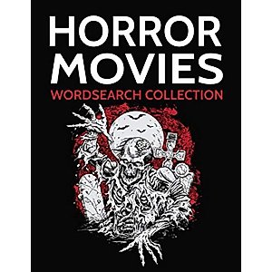 Horror Movies Wordsearch Collection: The Ultimate Horror Film, Actors and Directors Word Search Puzzle Anthology