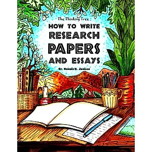 How to Write Research Papers and Essays - The Thinking Tree: A Step by Step Guide
