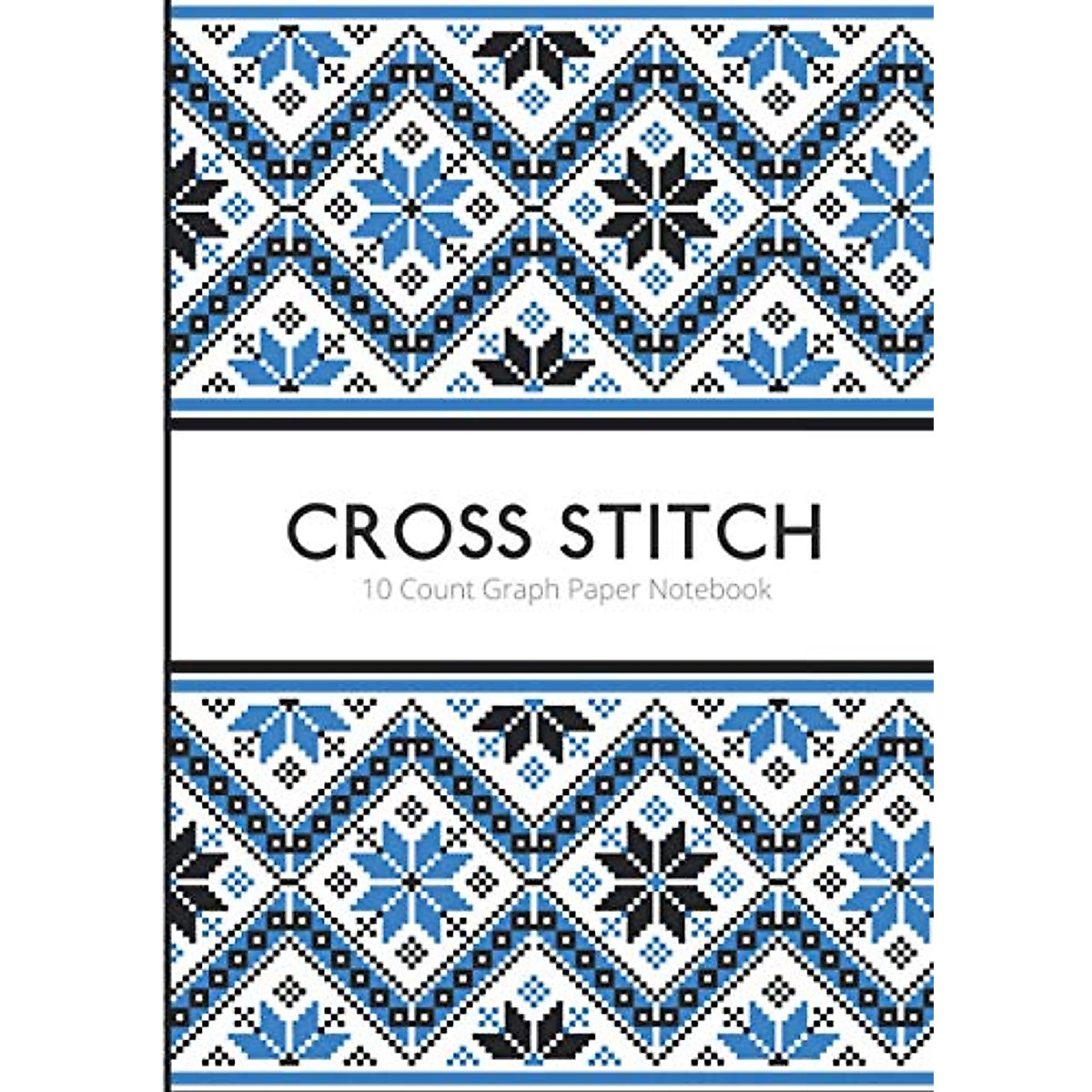 Cross Stitch 10 Count Graph Paper Notebook: DIN A4 | 110 Pages | For Embroidery