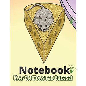 Fun Happy! Composition Notebook 8.5x11 inch – 120 Pages: Inspired by Rat On Toasted Cheese! For YA, Teenagers, Adults!: Great for Women & Men Students Home School Office Product Gift Idea!