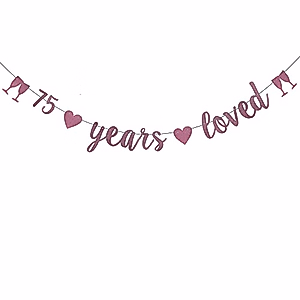 WEIANDBO 75 Years Loved Rose Gold Glitter Banner,Pre-Strung,75th Birthday / Wedding Anniversary Party Decorations Bunting Sign Backdrops,75 Years Loved