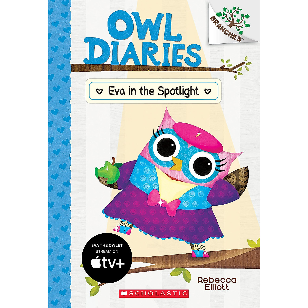 Eva in the Spotlight: A Branches Book (Owl Diaries #13)