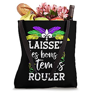 Laissez Les Bons Temps Rouler - Mardi Gras Louisiana Tote Bag