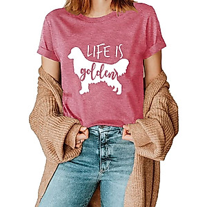 Life is Golden Shirt for Women Cute Dog Mom Graphic Short Sleeve Casual Mama Gifts T-Shirt (Pink, XL)