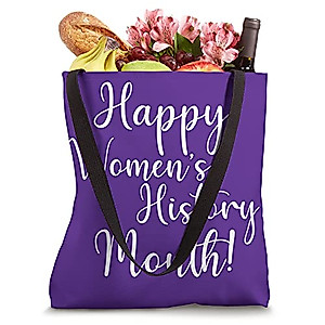 Happy Women's History Month Women Woman Empowerment March Tote Bag