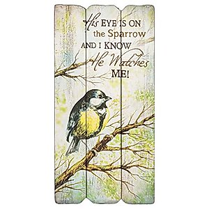 P. Graham Dunn 12 x 6 Small Fence Post Wood Look Decorative Sign Plaque, His Eye is On The Sparrow
