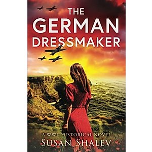 The German Dressmaker: A WWII Historical Novel