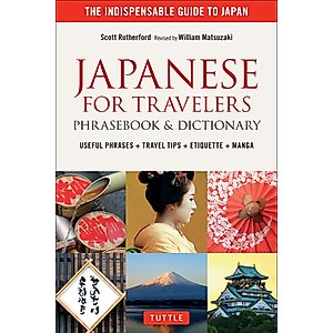 Japanese for Travelers Phrasebook & Dictionary: Useful Phrases, Travel Tips, Etiquette Guide