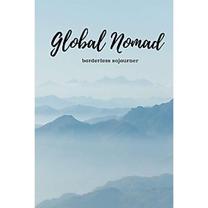 Global Nomad - Borderless Sojourner: Travel Organizer and Vacation Planner for 28 Trips - Checklists, Trip Itinerary, Notes and More - Convenient, Travel Sized Notebook (Trip Organizer)