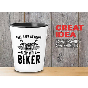 Motorcycle Rider Shot Glass 1.5oz - feel safe at night sleep with a biker - Funny Unique Quotes Idea for Biker Rider Bike Enthusiast Father Dad Old Man