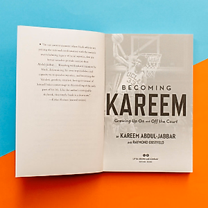 Becoming Kareem: Growing Up On and Off the Court
