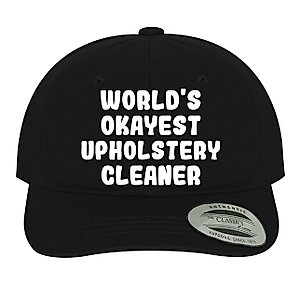 World's Okayest Upholstery Cleaner - Soft Dad Hat Baseball Cap, Black, One Size