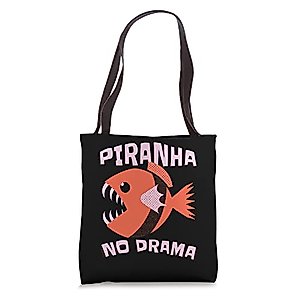 Piranha No Drama Wild Fish Piranha Tote Bag