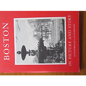 Boston in picture and story