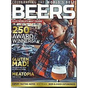 CELEBRATING THE WORLD'S BEST BEERS MAGAZINE, PLUS WORLD'S BEST CIDERS 2018