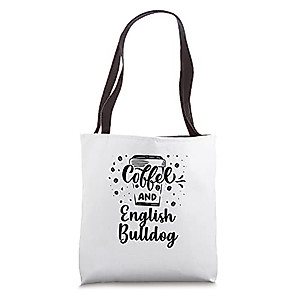 Coffee and English Bulldog Tote Bag