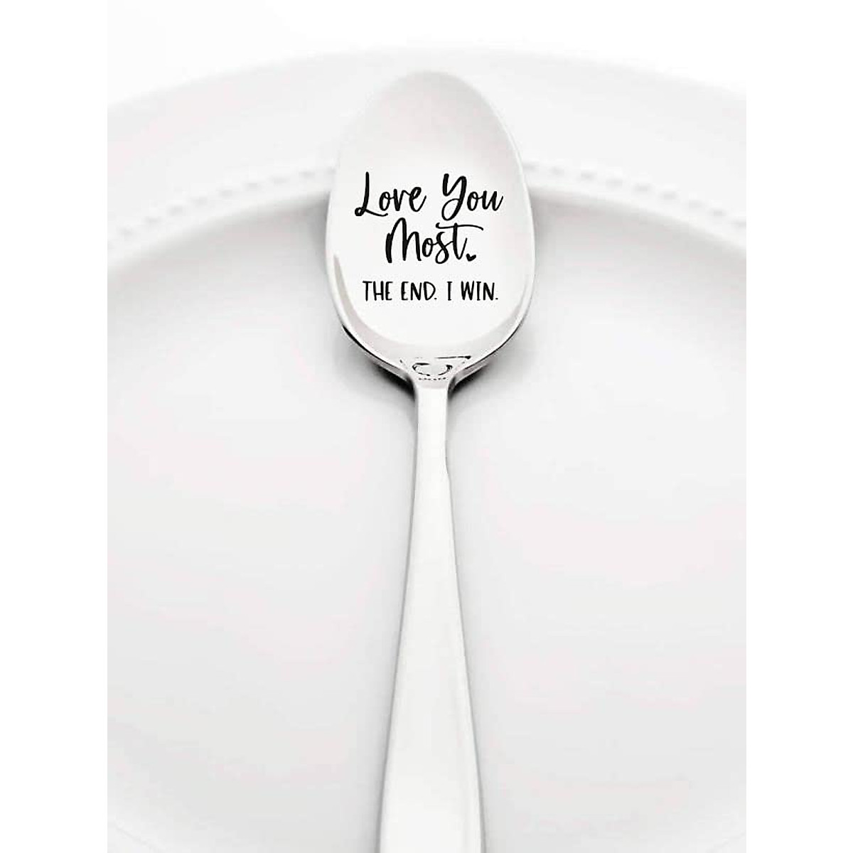 I Love You The Most The End I Win Valentines Day Gift Engraved Spoon Gift for Boyfriend Girlfriend | Christmas Birthday Gift for Men Women | Engagement Gift for Bride