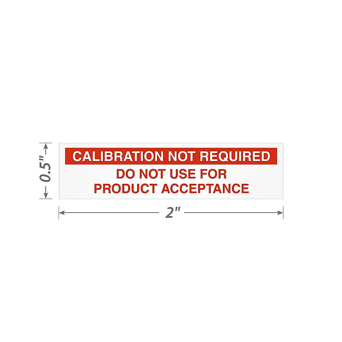 SmartSign Calibration Not Required Do Not Use for Product Acceptance Write-On Vinyl Labels | 2" x 0.5", Pack of 160