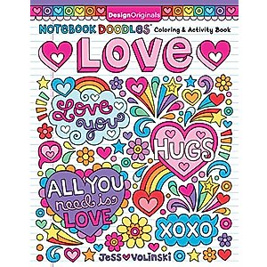 Notebook Doodles Love: Coloring & Activity Book (Design Originals) 32 Sweet Designs with Hearts, Rainbows, Quotes, and More, on Thick Perforated Paper - Beginner-Friendly, Uplifting Art Activities