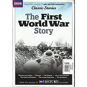 BBC CLASSIC STORIES MAGAZINE, THE FIRST WORLD WAR STORY ISSUE 2 PRINTED UK