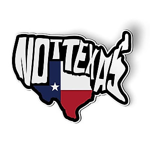 Not Texas Texas Funny USA Map Native Texan - 5.5" Magnet for Car Locker Refrigerator
