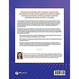 The Complex PTSD Treatment Manual: An Integrative, Mind-Body Approach to Trauma Recovery