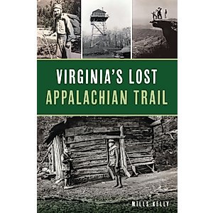 Virginia's Lost Appalachian Trail (History & Guide)