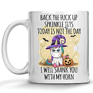 Funny Unicorn Coffee Mug, Back The F*ck Up Sprinkle Tits I Will Shank You With My Horn, Unicorn Mugs, Gag Gift, Sense of Humor, Hilarious Message, Unicorn Lover Coffee Tea Cup, Halloween Gifts Mugs