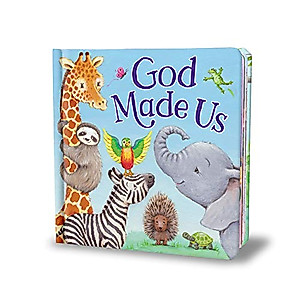 God Made Us – Story-time Board Book for Toddlers, Ages 0-4 - Part of the Tender Moments Series