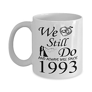 30th Wedding Anniversary For Men Him Her Women | Gifts For 30 Years Of Marriage Party For Wife Husband Couples | 1993 | 11oz Coffee Cup Presents For Parents Mom Dad | We Still Do Since 1993
