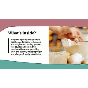 Gluten-Free Sourdough Baking: The Miracle Method for Creating Great Bread Without Wheat