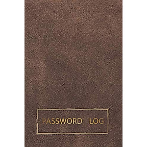 Password Log: Leather Password Book With Alphabetical Tabs Journal For Men, Brown Leather Password Logbook, Log Book for Men Boy Teens Seniors ... Record Tracker Journal Logbook 6 x 9 inches
