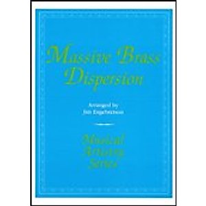 Jim Engebretson: Massive Brass Dispersion (Brass Quartet)