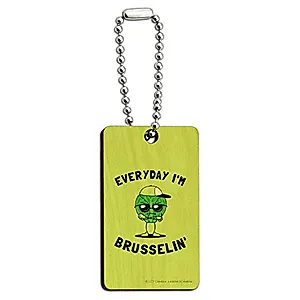 Everyday I'm Brusselin' Brussels Sprouts Hustling Funny Humor Wood Wooden Rectangle Keychain Key Ring