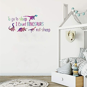 Dinosaur Wall Quote Decals to Go to Sleep I Count Dinosaurs Not Sheep Wall Decor Sticker Watercolor Dino Bedroom Wall Saying ( Real Peel and Stick)