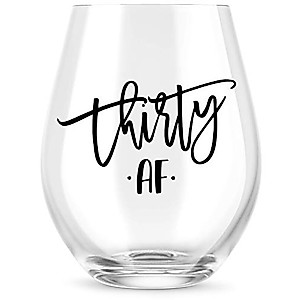 30 AF Funny Wine Glass - 30th Birthday For Women - Silly Bday For Women, Sister, Mom, Grandma, Nana, Best Friend - Thirty AF Birthday Wine Glass For Decorations, Anniversary, Special Events