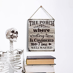 Porch Sign Gifts, Rustic the Porch Where Wasting Time Wooden Signs Wood Plaque Hanging Sign Home Porch Decor 8 x 10 Inches