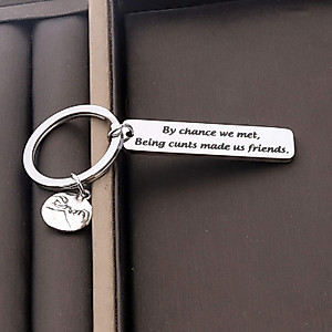 Friendship Gift Coworker Gift By Chance We Met Being Cunts Make Us Friends Keychain Picky Promise Charm Gift (By Chance K)