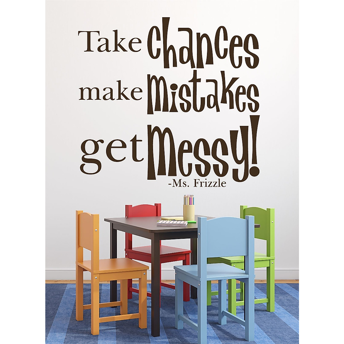 Quote Wall Decals - Take Chances Make Mistakes Get Messy - Ms. Frizzle Quotes, Magic School Bus, Kids Wall Decal Quotes for the Playroom, Classroom, or Bedroom