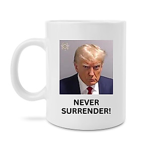 Trump Mug - Never Surrender President Trump Coffee Mug