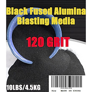 #120 Black Aluminum Oxide 10LBS/4.5kg Polishing Abrasive Derusting Blast Media Medium Abrasive for Use in Sandblast Cabinet or Blasting Guns