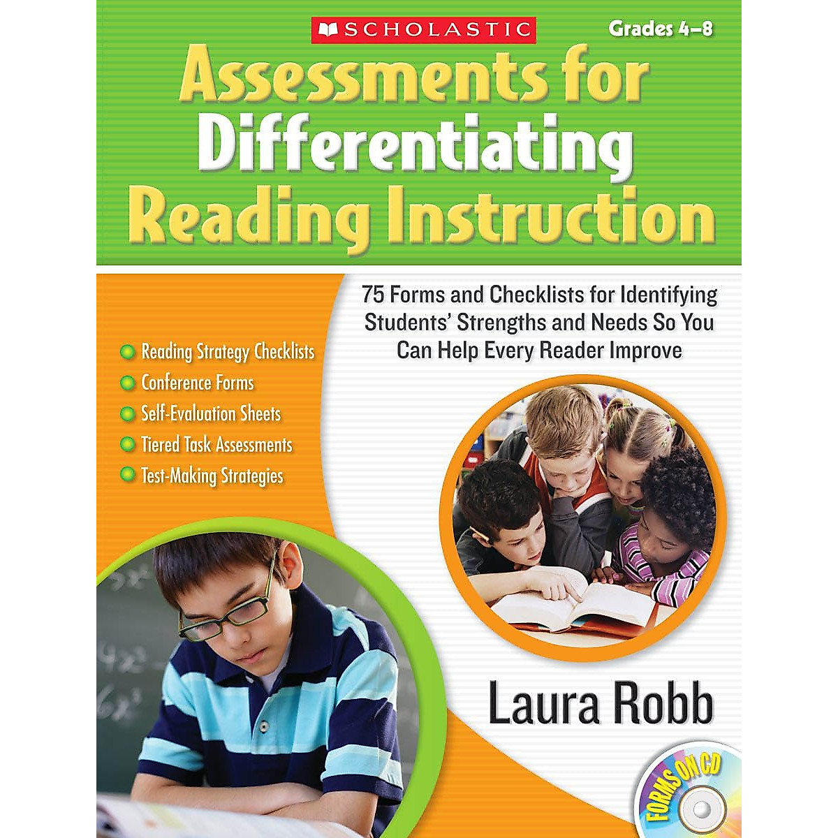 Assessments for Differentiating Reading Instruction: 100 Forms on CD and Checklists for Identifying Students' Strengths and Needs So You Can Help Every Reader Improve